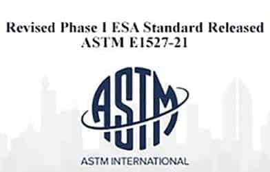 Revised Phase I ESA Standard Released – ASTM E1527-21 | American Environmental Assessment ...